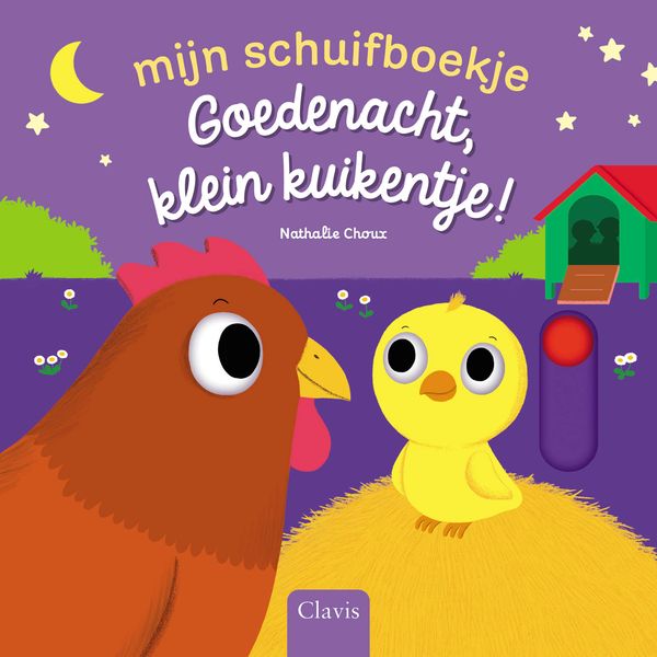 Goedenacht, klein kuikentje! | Clavis